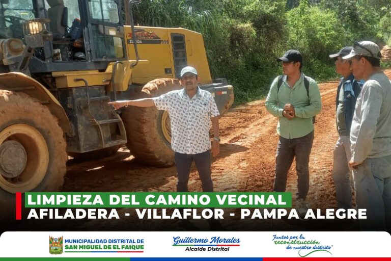 LIMPIEZA DEL CAMINO VECINAL AFILADERA – VILLAFLOR – PAMPA ALEGRE ...